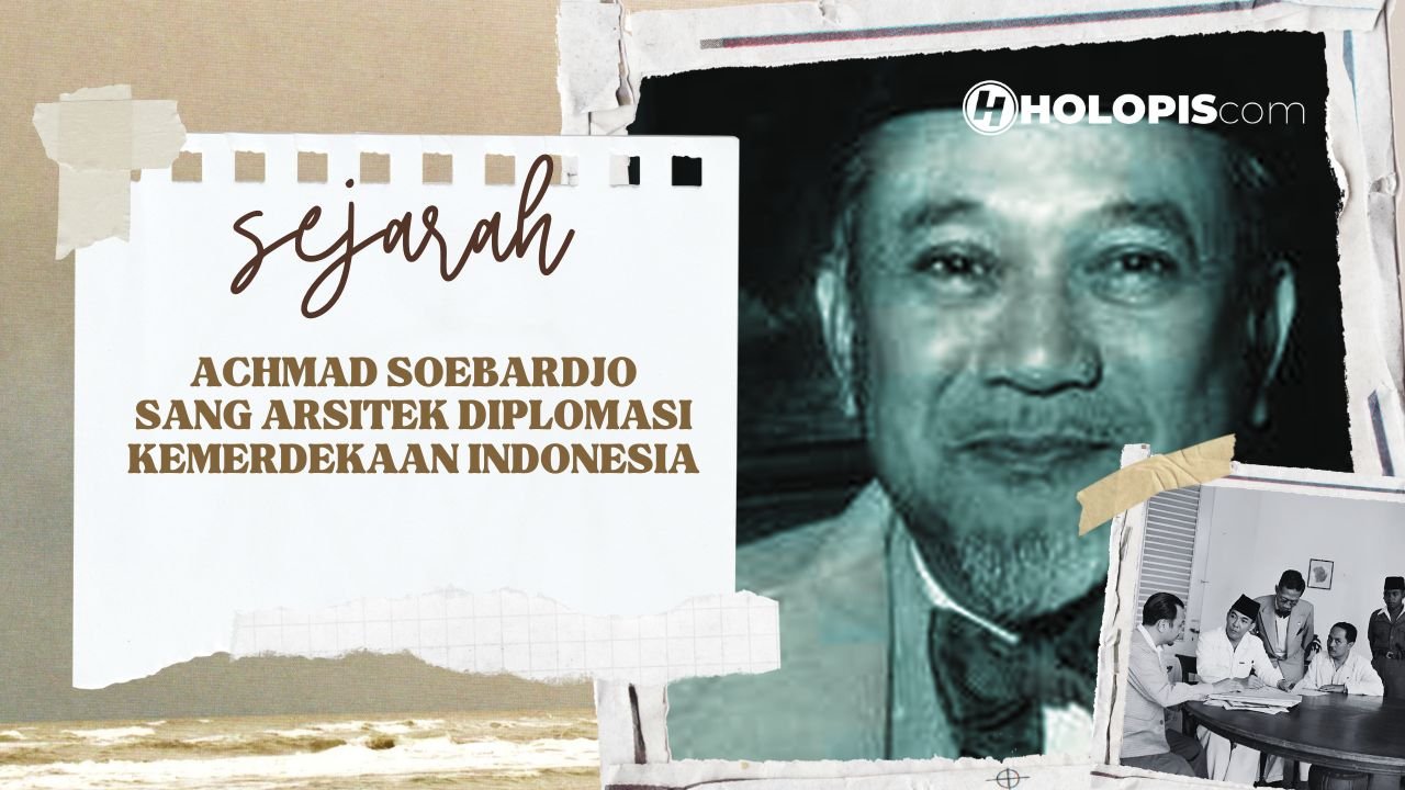 Jejak Diplomatik Achmad Soebardjo dalam Sejarah Kemerdekaan Indonesia